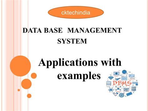 Applications Of Dbmsdatabase Management System Pptx