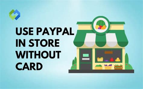 How To Use PayPal In Store Without Card