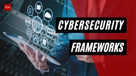 Understanding Cybersecurity Frameworks