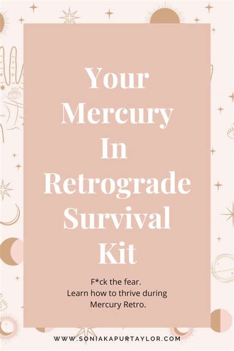 Your Mercury Retrograde Survival Kit Sonia Kapur Taylor