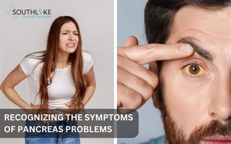 7 Symptoms Of Pancreas Problems Key Signs Southlake General Surgery