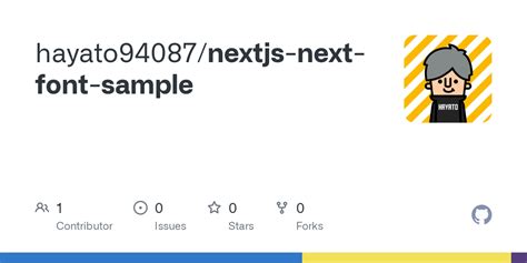 Github Hayato94087nextjs Next Font Sample