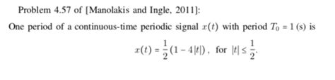 Solved Problem 4 57 Of [manolakis And Ingle 2011 One