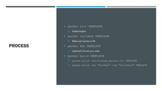 Automate Building Your VM Templates With Packer CPAVMUG PPT