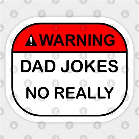 Warning Dad Jokes Dad Joke Sticker Teepublic