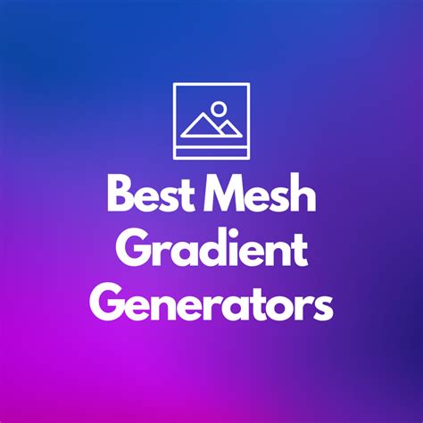 4 Best Mesh Gradient Generators To Check Out The Ultimate List Hubpages