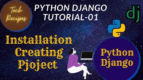 How To Create A Project In Djangoset Up Environment Web Development With Django Tutorial