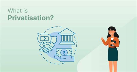What Is Privatisation Objectives And Methods Shiksha Online