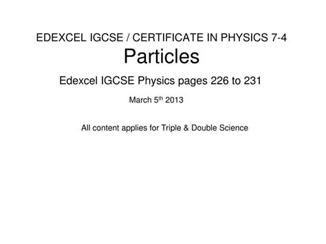 PPT EDEXCEL IGCSE CERTIFICATE IN PHYSICS 7 4 Particles PowerPoint Presentation ID 6016306