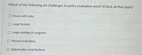 Solved Which Of The Following Are Challenges To Policy