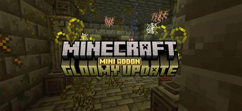 Minecraft Gloomy Update Minecraft Addon