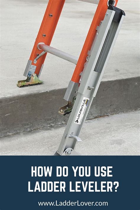 How Do You Use Ladder Leveler Ladder Ladder Leveler Staircase