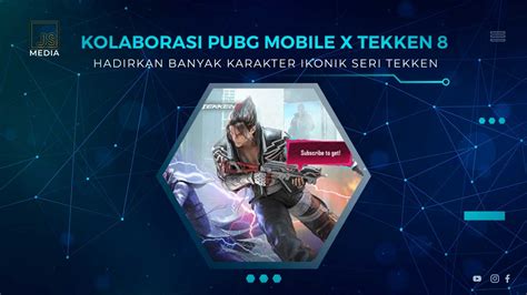 Kolaborasi Pubg Mobile X Tekken Karakter Item Dan Event Eksklusif