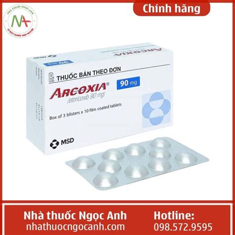 Thuốc Arcoxia 90mg Là Thuốc Gì Liều Dùng Giá Bao Nhiêu Mua ở đâu