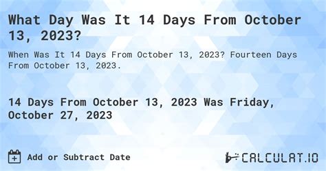 What Is 14 Days From October 13 2025 Calculatio