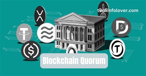 Blockchain Quorum The Future Of Decentralized Consensus Tech Info