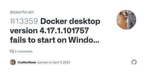 Docker Desktop Version 4 17 1 101757 Fails To Start On Windows 11 64