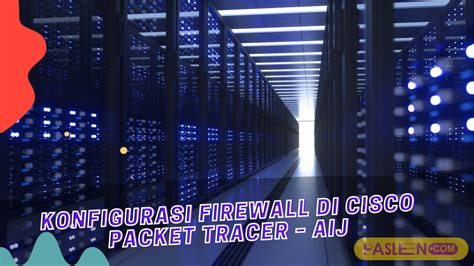Konfigurasi Firewall Di Cisco Packet Tracer Eroppa