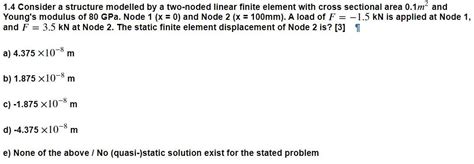 Solved Consider A Structure Modelled By A Two Noded Chegg