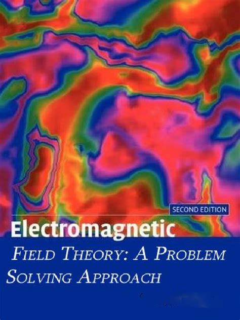 Electromagnetic Field Theory A Problem Solving Approach Pdfdrive