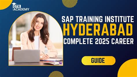 Top Sap Training Institute Hyderabad Complete 2025 Career Guide Gtr Academy