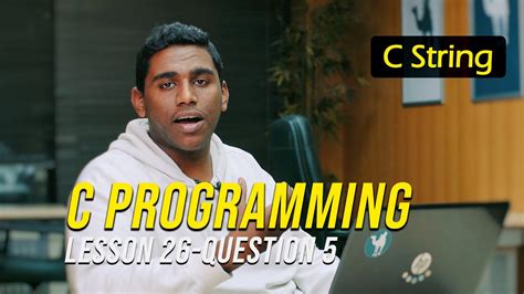 C Programming C String Lesson 26 Q5 Mahmoud Metwally Youtube