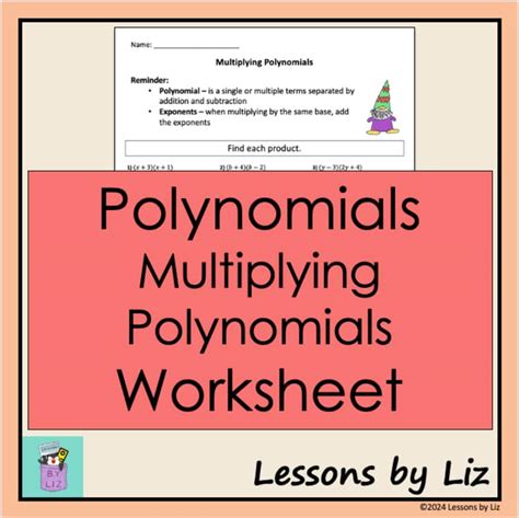 Polynomials Multiplying Polynomials Worksheet By Lessons By Liz
