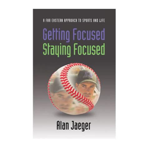 getting focused staying focused book by alan jaeger — buy it here