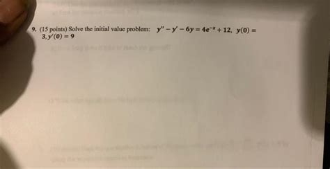 solved 9 15 points solve the initial value problem