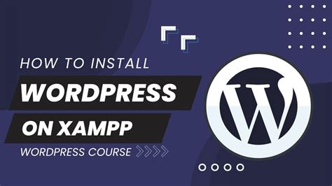 how to install wordpress on xampp how to install wordpress locally