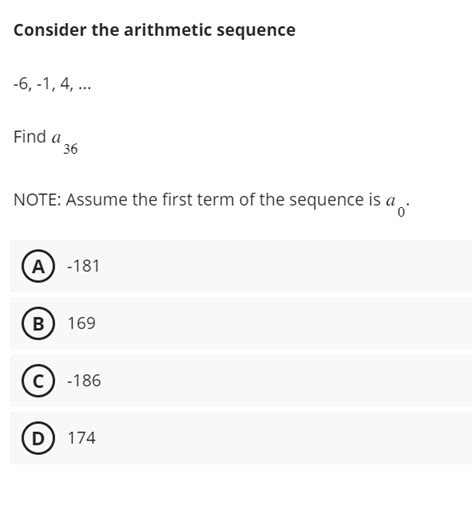 solved consider the arithmetic sequence −6 −1 4 … find a36