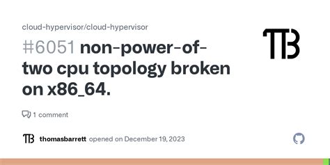 Non Power Of Two Cpu Topology Broken On X8664 · Issue 6051 · Cloud Hypervisorcloud