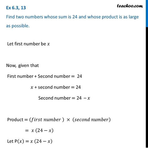 ex 6 3 13 find two numbers whose sum is 24 product is large