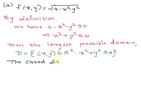 Solved State The Largest Possible Domain And Range And Then Sketch Three Level Curves 0f The