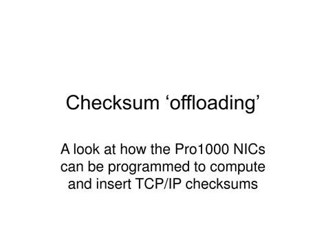 Ppt Checksum ‘offloading Powerpoint Presentation Free Download Id 582479