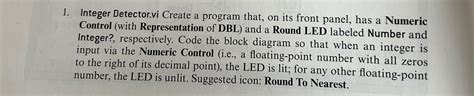 Solved Integer Detector Vi Create A Program That On Its Chegg