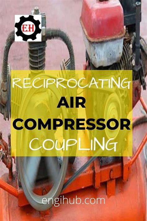 Efficient Coupling Methods For Reciprocating Air Compressors