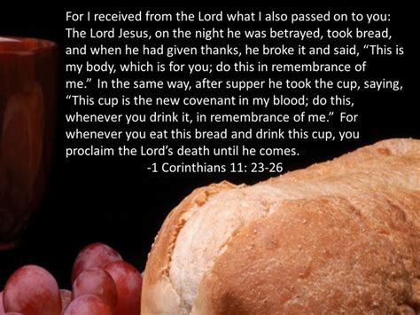 The Meaning Of The Lords Supper 1 Corinthians 1123 26 Bible Verse