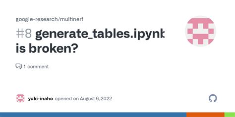 Generate Tables Ipynb Is Broken Issue Google Research Multinerf GitHub