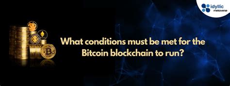 Understanding Bitcoin Blockchain An Introduction To BTC Technology Idyllic