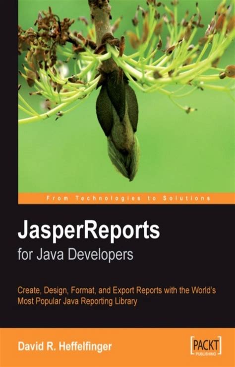 Jasperreports For Java Developers By David R Heffelfinger Ebook