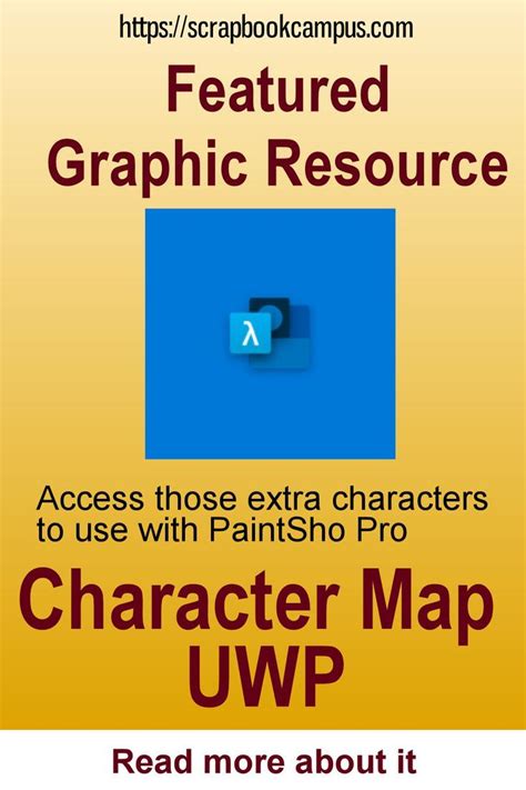 Featured Resource Character Map Uwp Scrapbook Campus Character Map Map Windows Programs