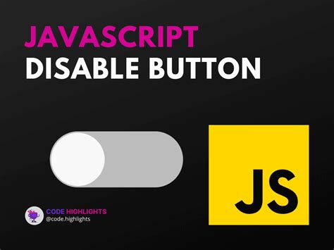 How To Disable A Button In Javascript Code Highlights