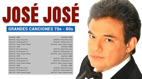 Jose Jose Greatest Hits At Karen Lockhart Blog