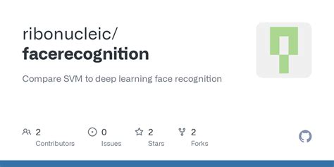 GitHub Ribonucleic Facerecognition Compare SVM To Deep Learning Face Recognition