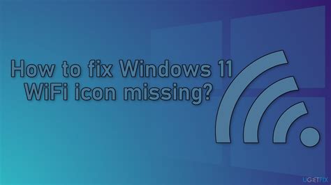 How To Fix Windows 11 WiFi Icon Missing