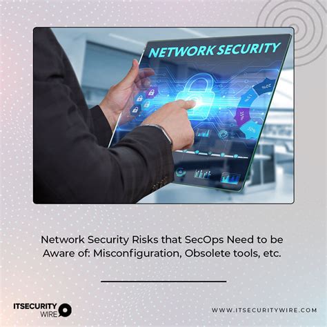 Itsecuritywire On Linkedin Network Security Risks That Secops Need To Be Aware Of Itsecuritywire