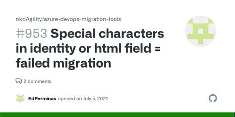 Special Characters In Identity Or Html Field Failed Migration · Issue