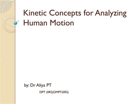 4kinetic Concepts For Analyzing Human Motion Part B Load On Human