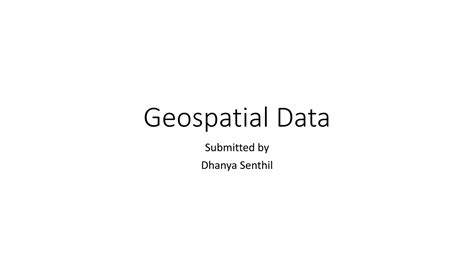 Geospatial Data Pptpptx